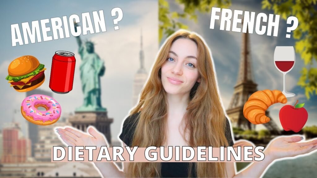 FRENCH VS AMERICAN DIETS: what do the nutrition guidelines say ...